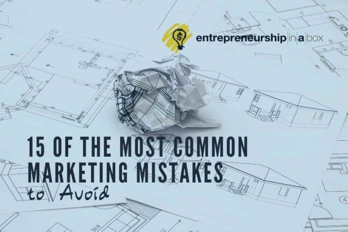 15 Most Common Marketing Mistakes to Avoid | Entrepreneurship in a Box