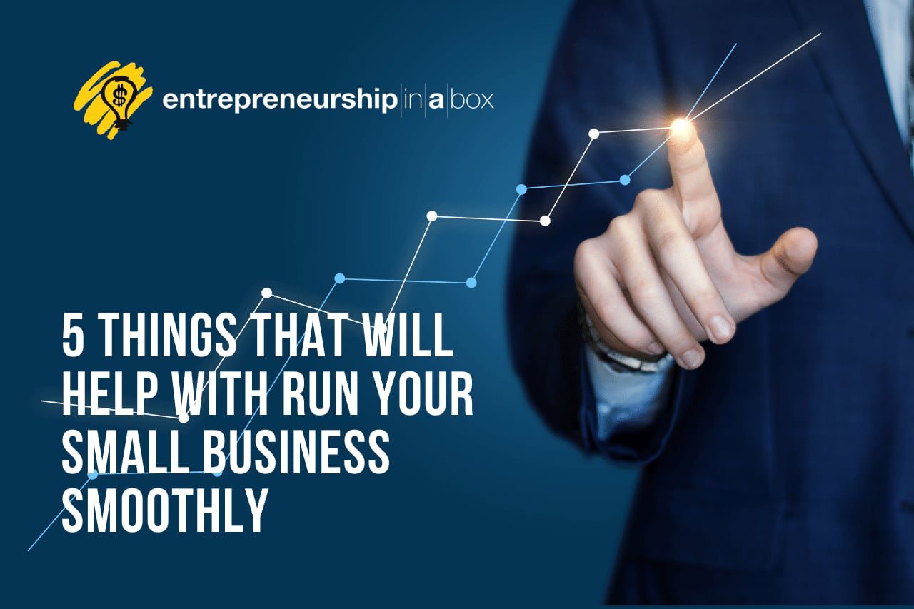 5 Things to Run Your Small Business Smoothly | Management