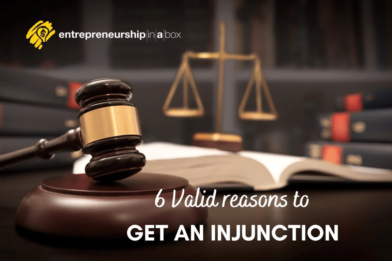 6 Valid Reasons to Get an Injunction | Entrepreneurship in a Box