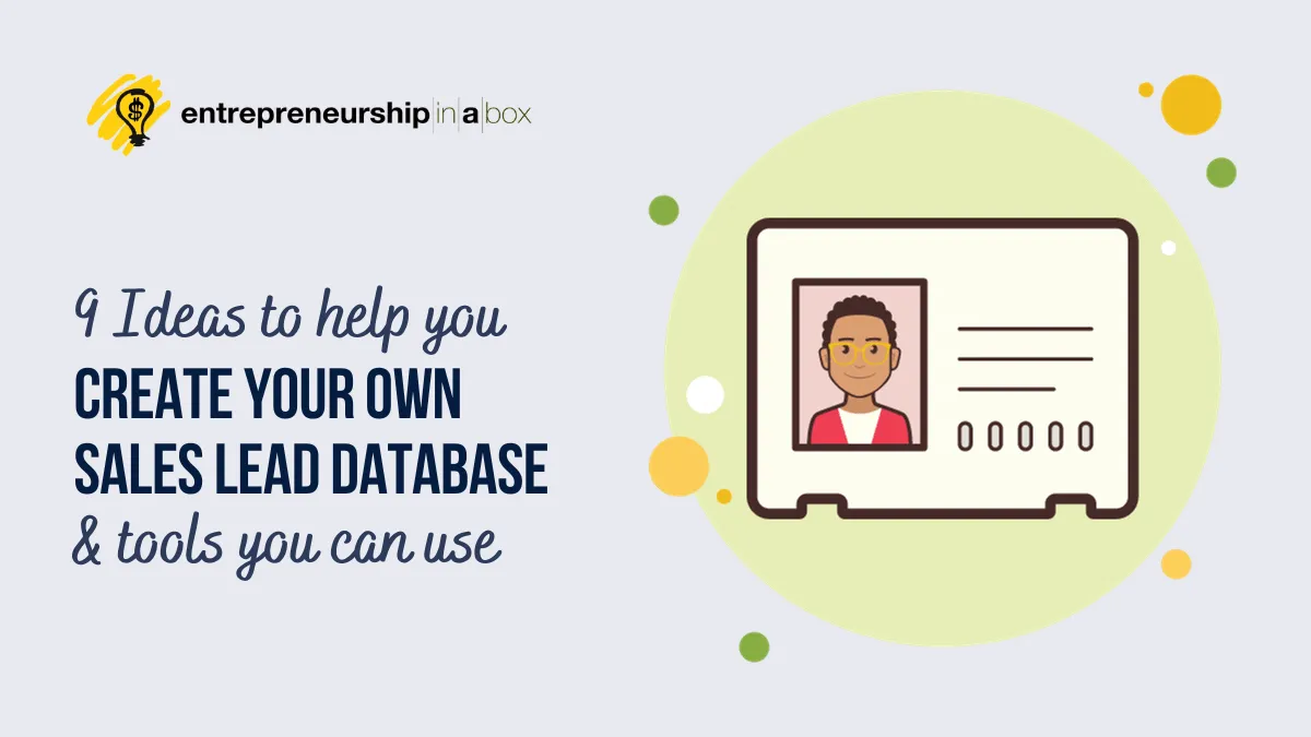 Ideas to Help You Create Your Own Sales Lead Database & Tools