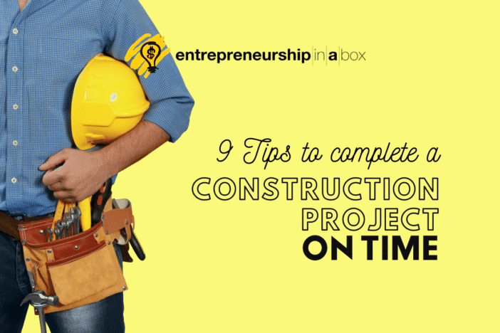 9 Tips to Complete a Construction Project on Time - Management