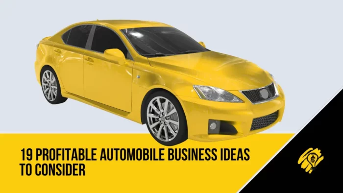 19 Profitable Automobile Business Ideas