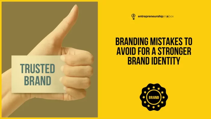 Branding Mistakes That Can Cost You Business