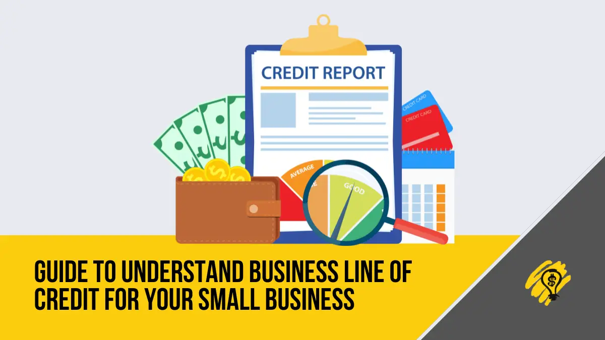 Guide To Understand Business Line Of Credit