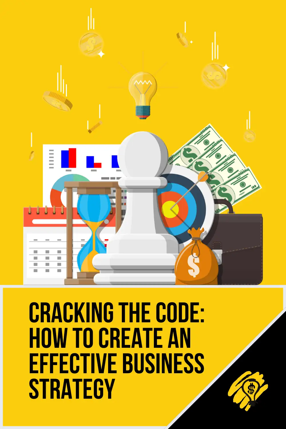 How to Create an Effective Business Strategy