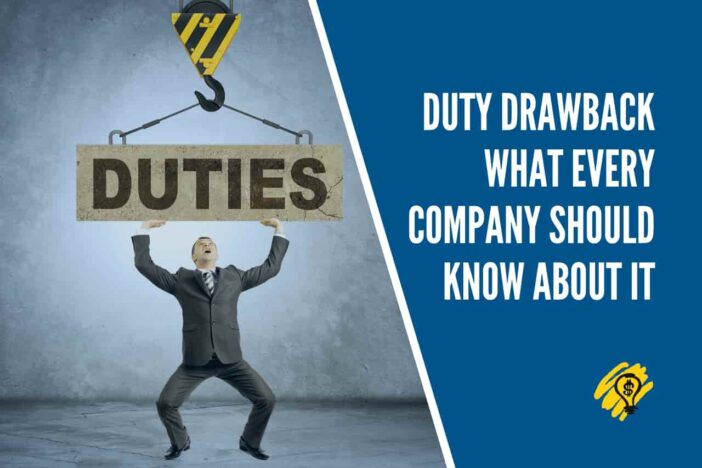 What Every Company Should Know About Duty Drawback | Finance Management