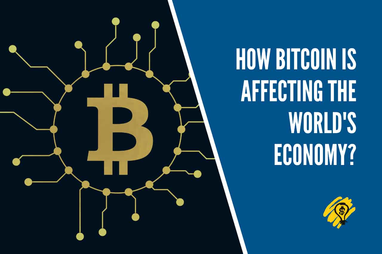 How Bitcoin is Affecting the World's Economy? | Entrepreneurship in a Box