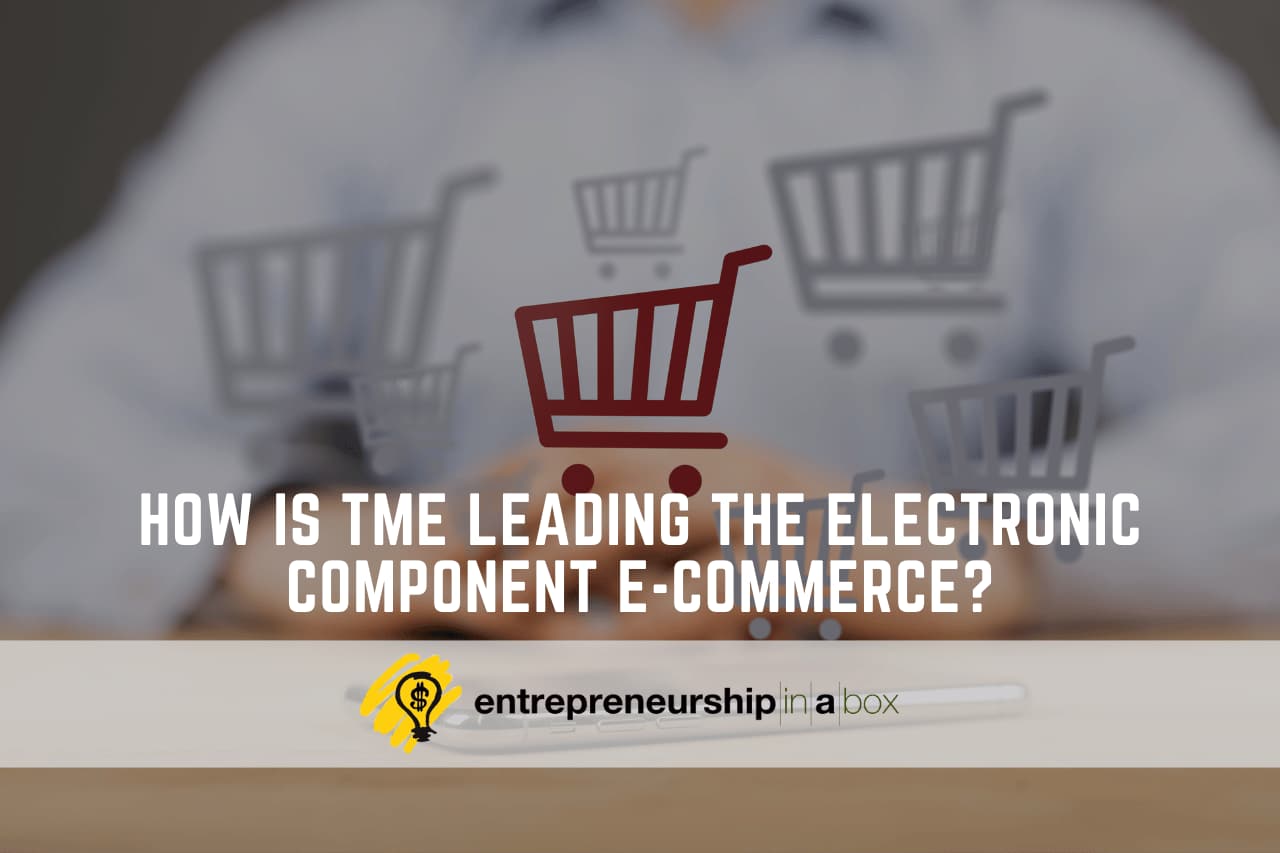 How TME Lead the Electronic Component E-Commerce Market?