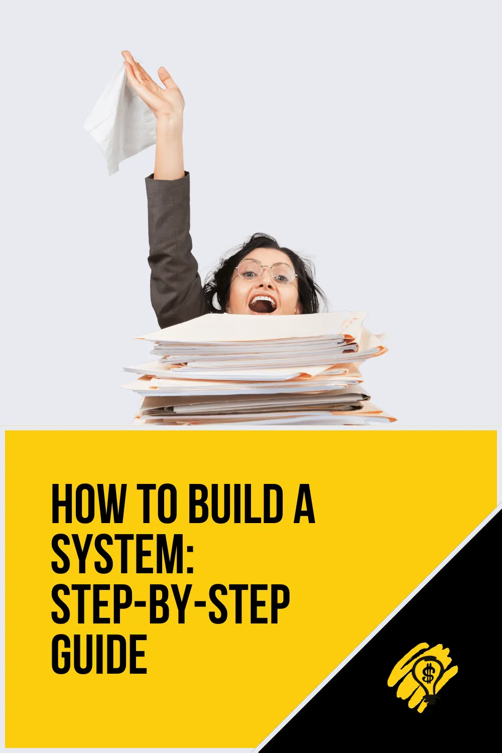 How to Build a System: Step-By-Step Guide | Management