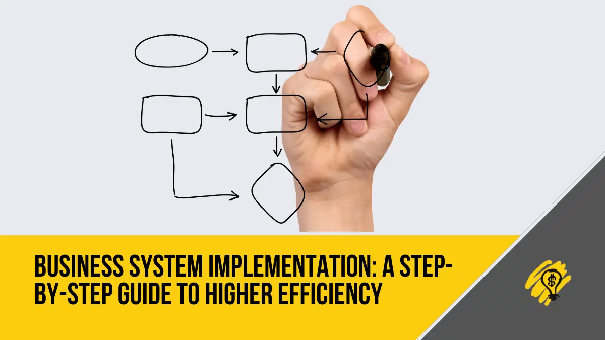 Business System Implementation: Step-by-Step Guide