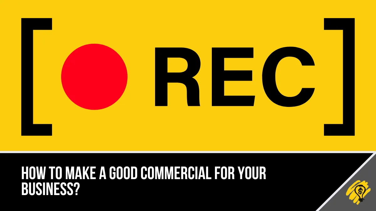 How to Make a Good Commercial | Entrepreneurship in a Box