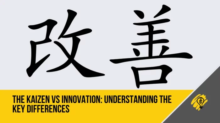 The Kaizen vs Innovation: Key Differences | Improvements