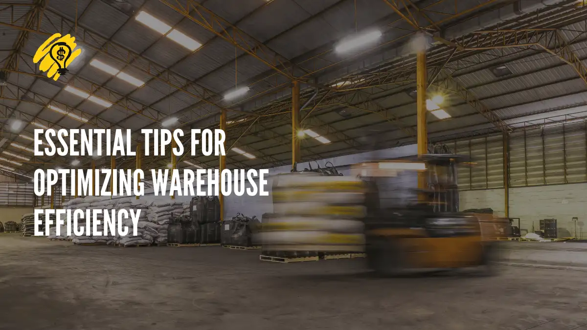 6 Tips for Optimizing Warehouse Efficiency
