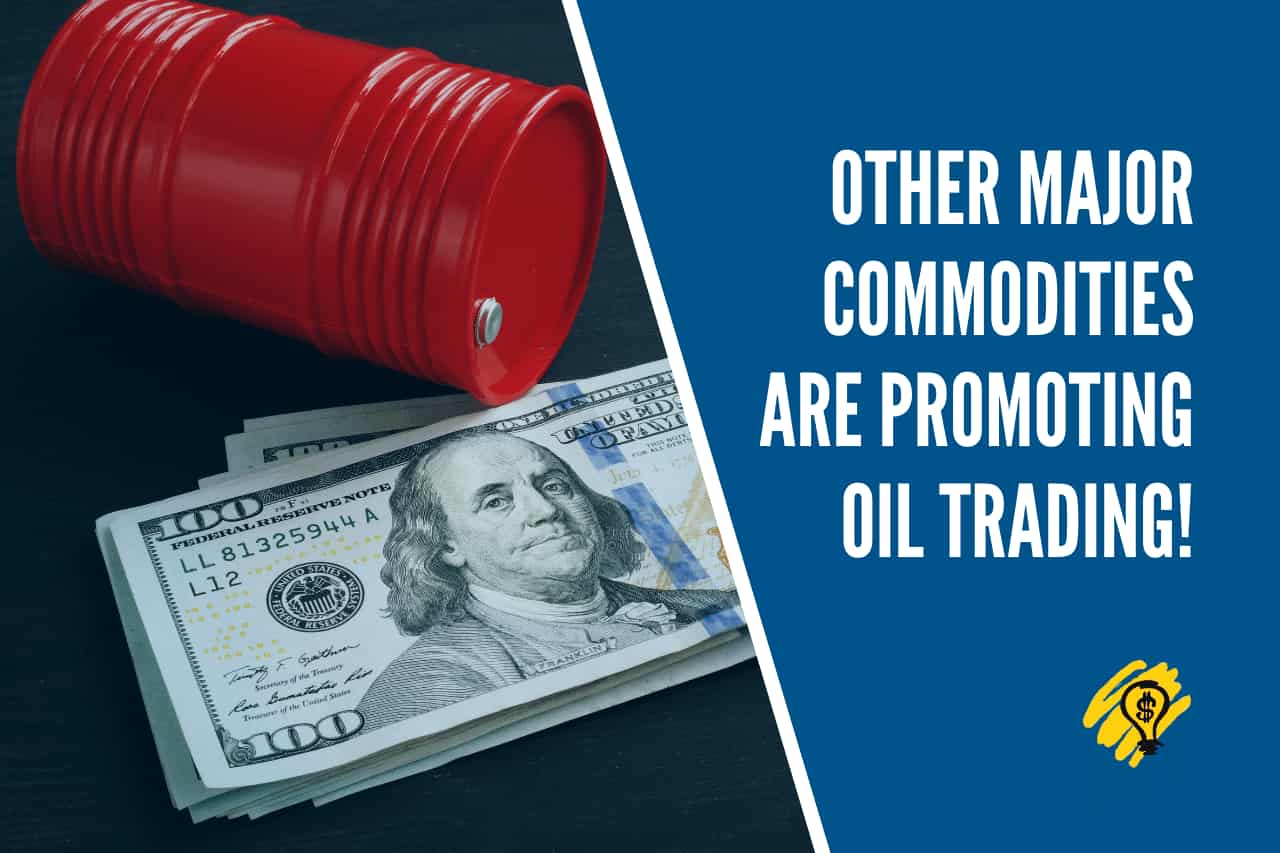 Major Commodities Are Promoting Oil Trading! | Cryptocurrency