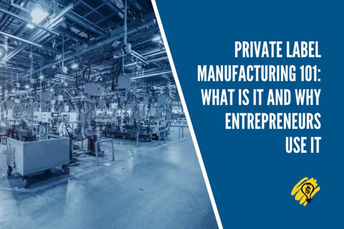 What is and Why to Use Private Label Manufacturing Company