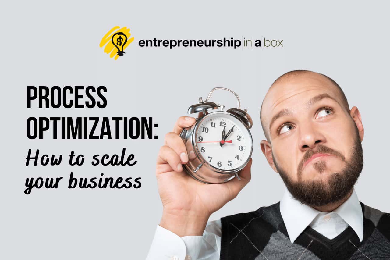 Process Optimization: How to Scale Your Business | Improvements