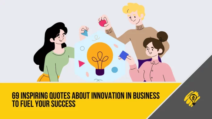 69 Inspiring Quotes About Innovation in Business
