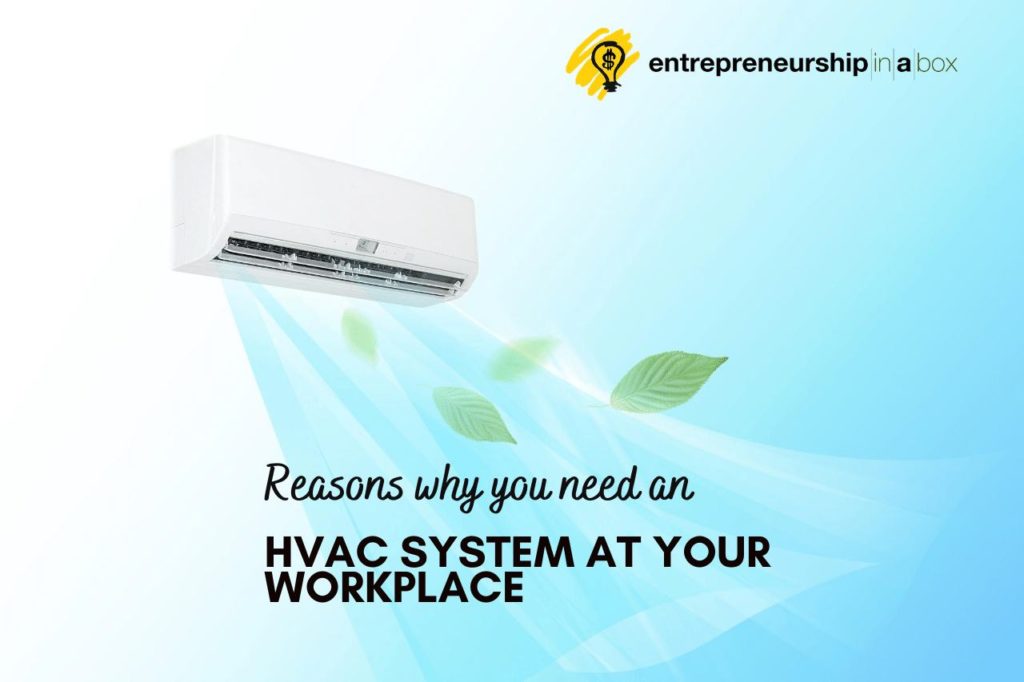 Why You Need an HVAC System at Your Workplace | Technology