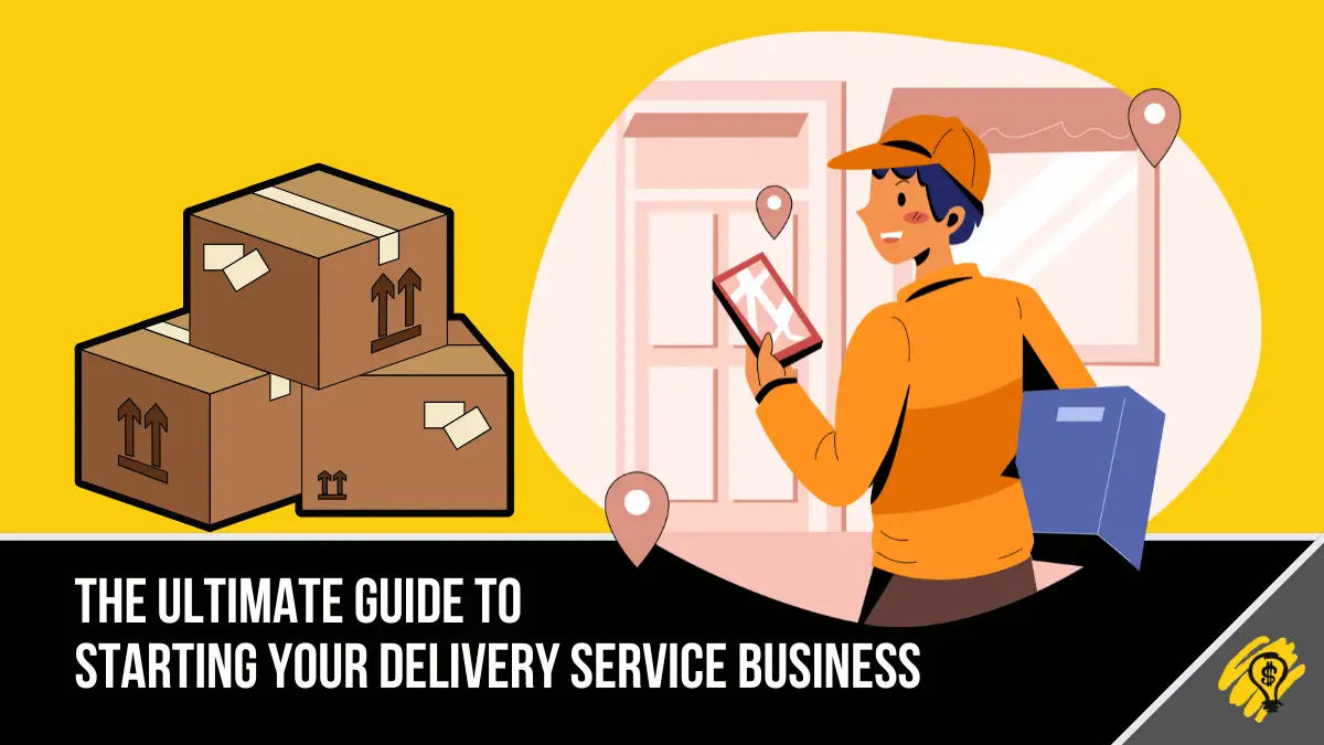 Starting a Delivery Service Business: Key Steps to Success