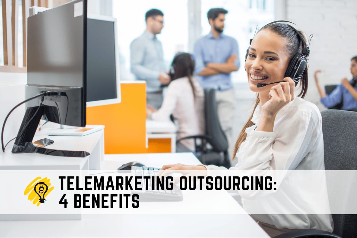 Telemarketing Outsourcing: 4 Benefits | Entrepreneurship in a Box