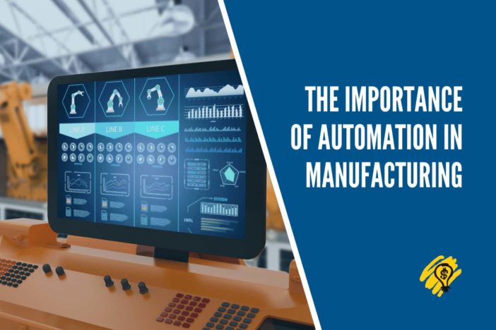 The Importance of Automation in Manufacturing | Technology