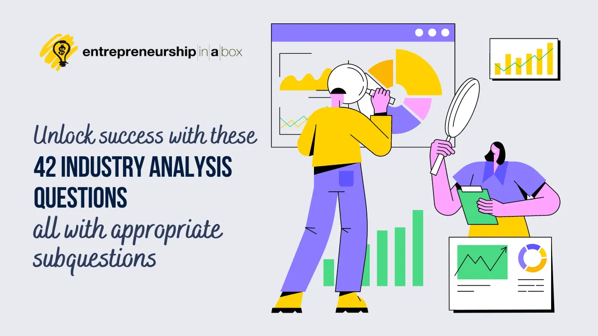 Achieve Success With These 42 Industry Analysis Questions