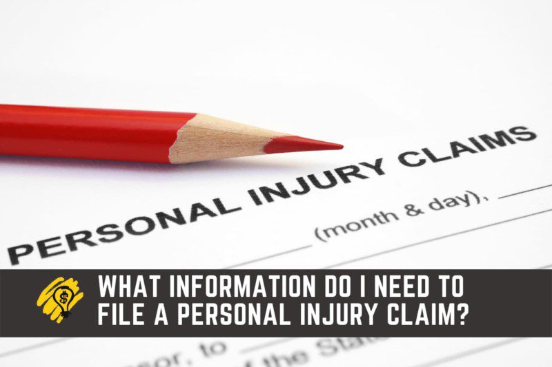 What Do I Need to File a Personal Injury Claim?