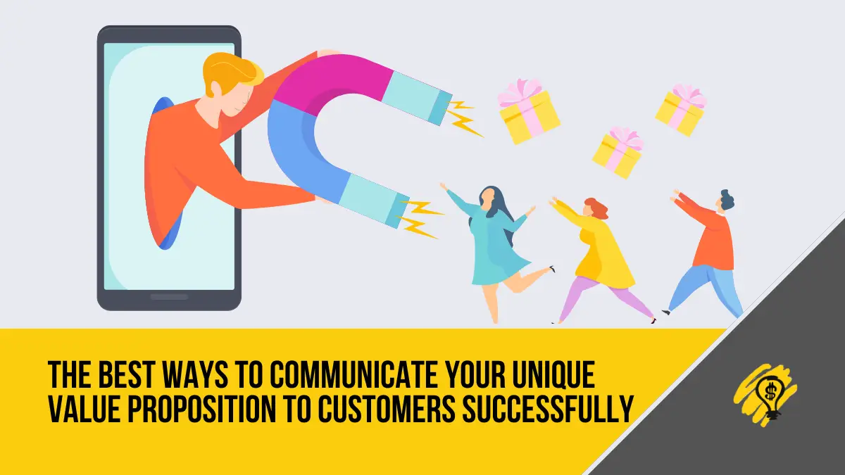 How to Communicate Value Proposition to Customers Successfully