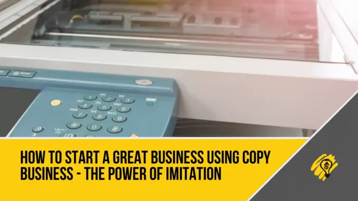 Copy Business Success: Unleash the Power of Imitation