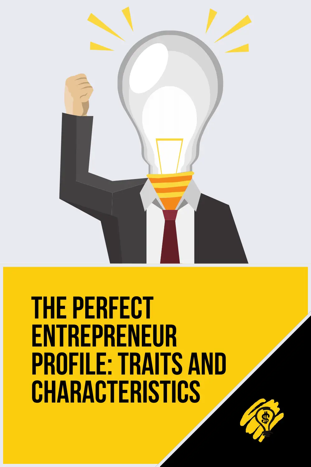 Perfect Entrepreneur Profile: Traits and Characteristics