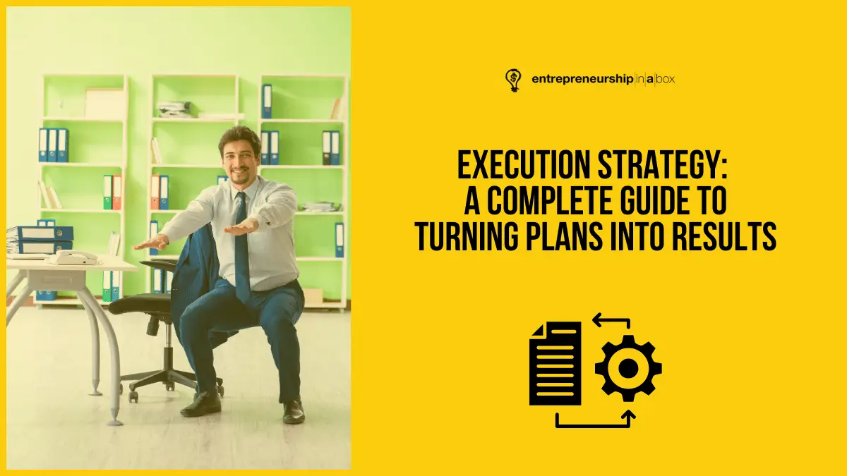 Execution Strategy: Turning Plans into Action