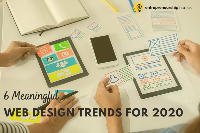 6 Powerful Web Design Trends for the Future | Entrepreneurship in a Box